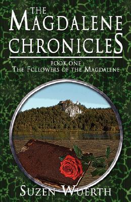 The Magdalene Chronicles, The Followers of the Magdalene by Suzen ...