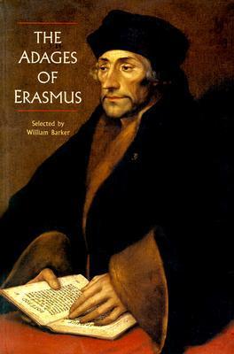 The Adages of Erasmus by Erasmus | Goodreads