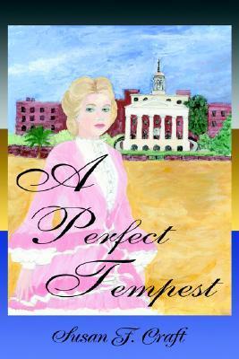 A Perfect Tempest by Susan F. Craft | Goodreads