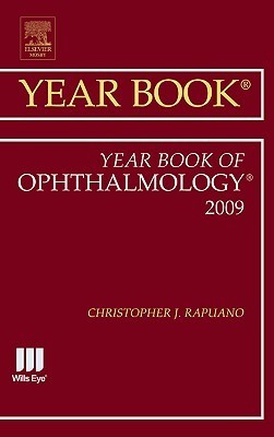 Year Book of Ophthalmology (Volume 2009) by Christopher J. Rapuano MD ...