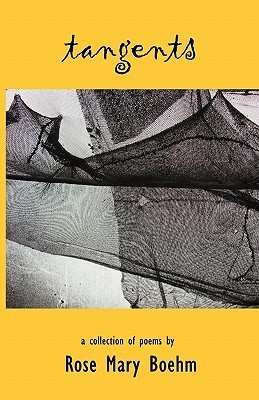 Tangents by Rose Mary Boehm | Goodreads