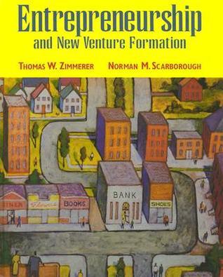 Entrepreneurship and New Venture Formation by Thomas W. Zimmerer ...