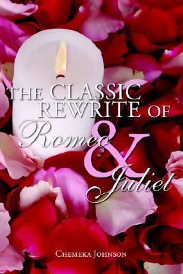 The Classic Rewrite of Romeo and Juliet by Chemeka Johnson | Goodreads