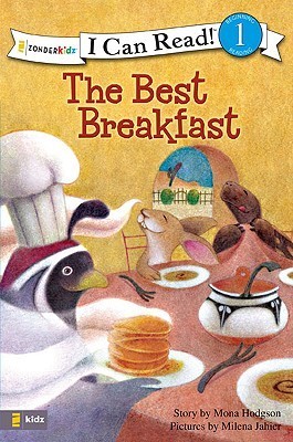 The Best Breakfast: Level 1 (I Can Read!) by Milena Jahier | Goodreads