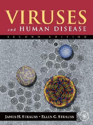 Viruses and Human Disease by Ellen G. Strauss | Goodreads