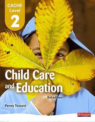 CACHE Level 2 in Child Care and Education Student Book by Penny Tassoni ...