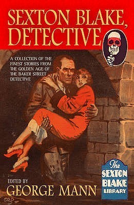 Sexton Blake: Detective by George Mann | Goodreads