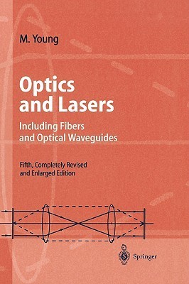 Optics and Lasers: Including Fibers and Optical Waveguides by Matt ...
