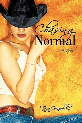 Chasing Normal by Tara Fuselli | Goodreads