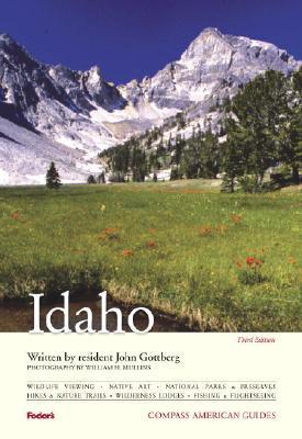 Compass American Guides: Idaho by John Gottberg | Goodreads