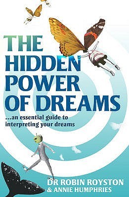 The Hidden Power of Dreams: A Guide to Understanding Their Meaning by ...