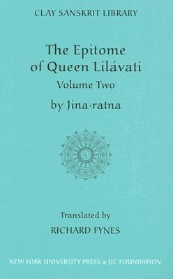 The Epitome Of Queen Lilavati: Volume 2 by Jinaratna | Goodreads