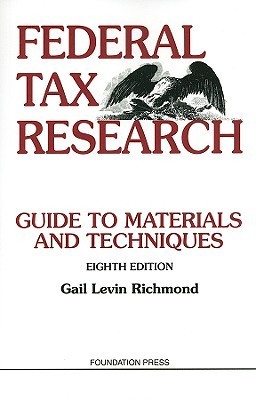 Federal Tax Research: Guide to Materials and Techniques, 8th Edition by ...