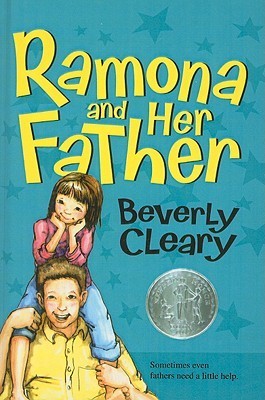 Ramona and Her Father (Ramona Quimby (Pb)) by Beverly Cleary | Goodreads