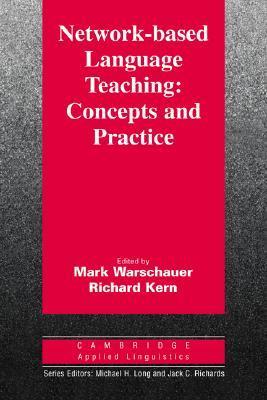Network-based Language Teaching: Concepts and Practice by Mark ...
