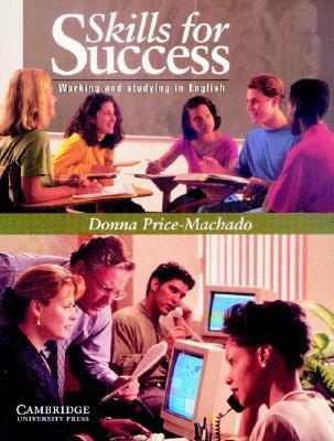 Skills for Success Student's Book: Working and Studying in English by ...