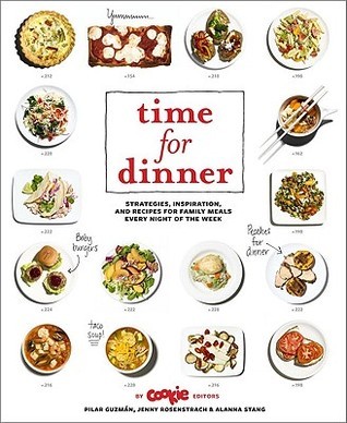 Time for Dinner: Strategies, Inspiration, and Recipes for Family Meals ...
