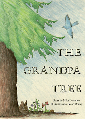 The Grandpa Tree by Mike Donahue | Goodreads