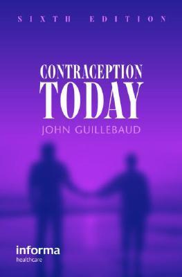 Contraception Today: A Pocketbook for Primary Care Practitioners, Sixth ...