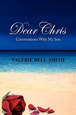 Dear Chris by Valerie Bell-Smith | Goodreads