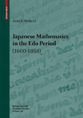 Japanese Mathematics in the Edo Period (1600-1868): A Study of the ...