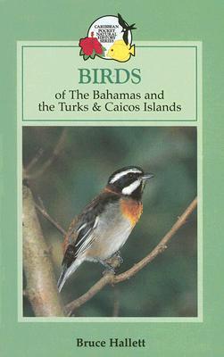 Birds of the Bahamas and the Turks and Caicos Islands by Bruce Hallett ...