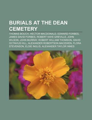 Burials at the Dean Cemetery: Thomas Bouch, Hector MacDonald, Edward ...