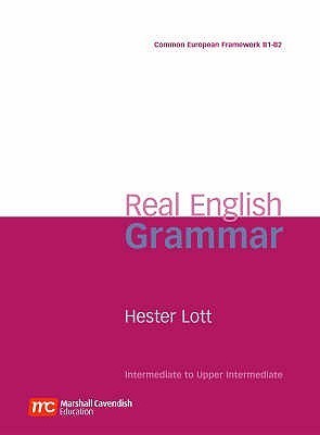 Real English Grammar Intermediate by Hester Lott | Goodreads