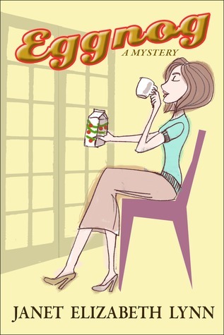 Eggnog by Janet Elizabeth Lynn | Goodreads