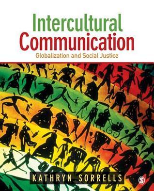 Intercultural Communication: Globalization and Social Justice by ...