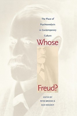 Whose Freud?: The Place of Psychoanalysis in Contemporary Culture by ...