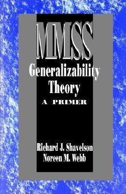 Generalizability Theory: A Primer by Richard J. Shavelson | Goodreads