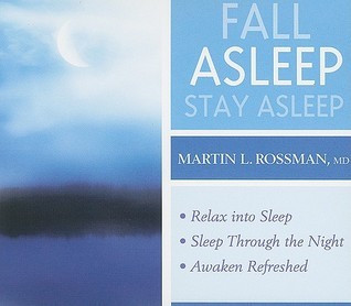 Fall Asleep, Stay Asleep: Relax Into Sleep, Sleep Through The Night ...