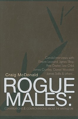 Rogue Males by Craig McDonald | Goodreads