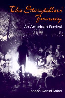 The Storytellers' Journey: AN AMERICAN REVIVAL by Joseph Sobol | Goodreads
