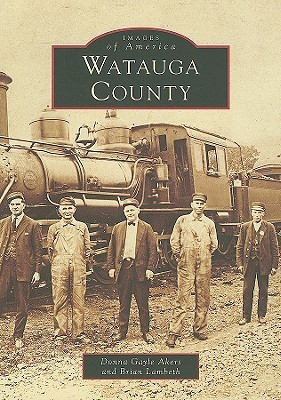 Watauga County by Donna Gayle Akers | Goodreads