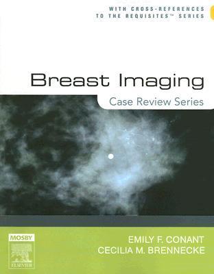Breast Imaging: Case Review Series by Emily Conant | Goodreads
