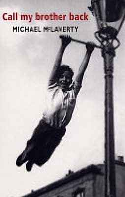 Call My Brother Back by Michael McLaverty | Goodreads