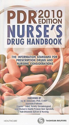 PDR Nurse's Drug Handbook 2010 by Thomson Reuters | Goodreads