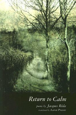 Return To Calm: Poems by Jacques Réda | Goodreads