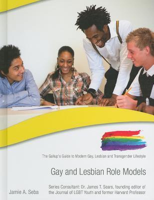 Gay and Lesbian Role Models by Jaime A. Seba | Goodreads