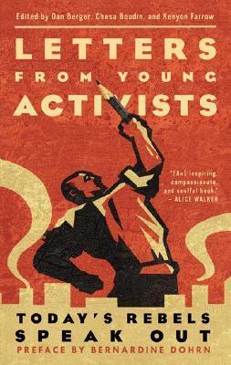 Letters from Young Activists: Today's Rebels Speak Out by Chesa Boudin ...