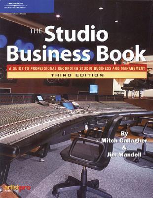 The Studio Business Book by Mitch Gallagher | Goodreads