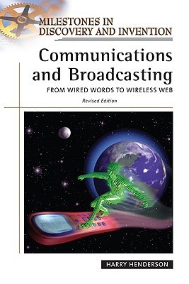 Communications And Broadcasting: From Wired Words to Wireless Web by ...