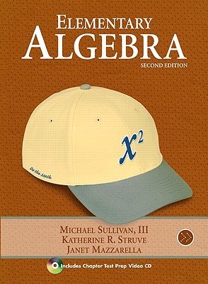 Elementary Algebra by Michael Sullivan III | Goodreads