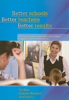Better Schools, Better Teachers, Better Results: A Handbook for ...