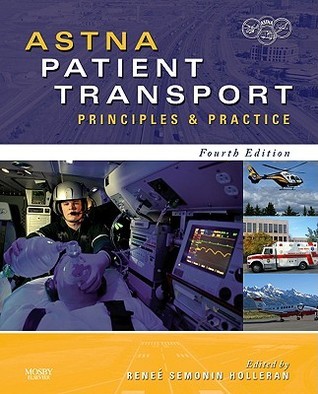 ASTNA Patient Transport: Principles and Practice by Air & Surface ...