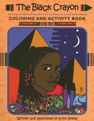 The Black Crayon Coloring and Activity Book by Erinn Sneed | Goodreads