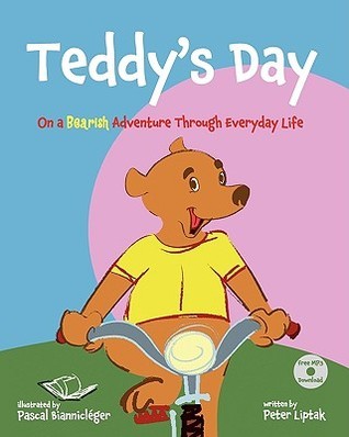 Teddy's Day: On a Bearish Adventure Through Everyday Life by Peter ...