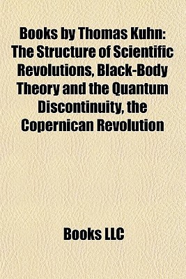 The Structure of Scientific Revolutions, Black-Body Theory and the ...